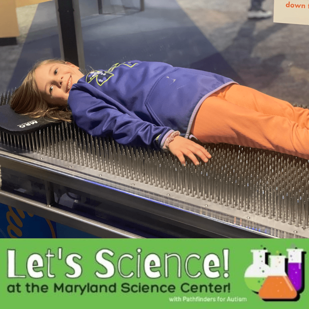 Let’s Science at The Maryland Science Center 2026 – Pathfinders for Autism
